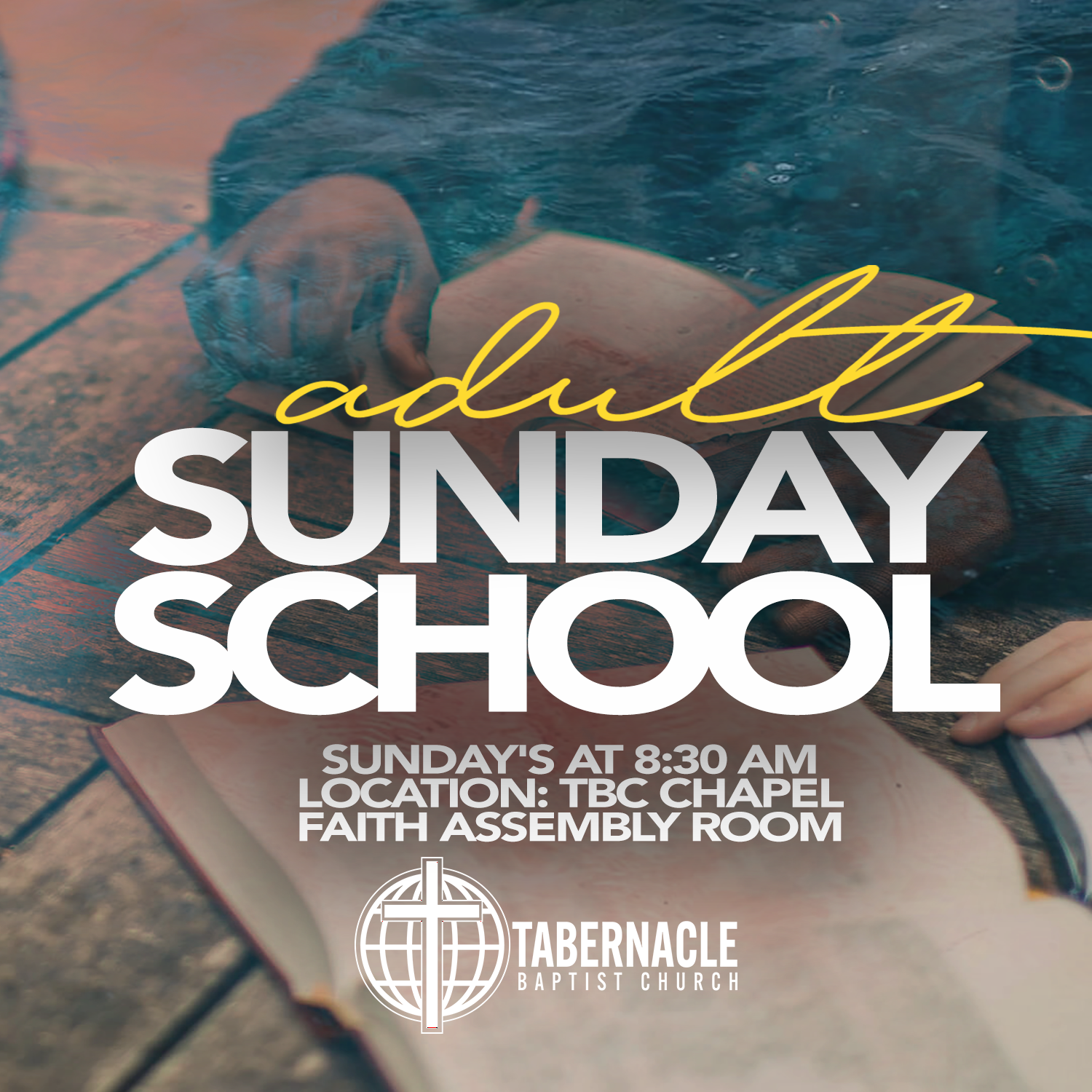 Adult Sunday School – Tabernacle Baptist Church – Exalt, Equip ...